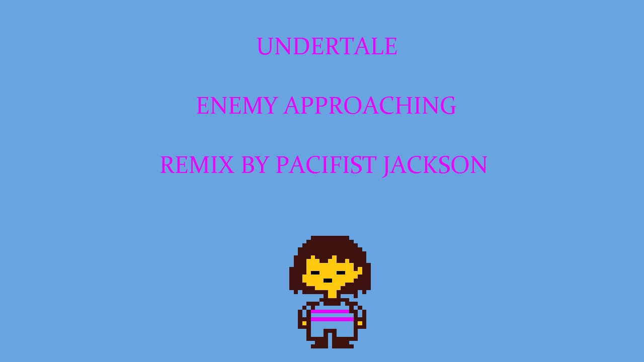 Undertale - Enemy Approaching Remix - YouTube