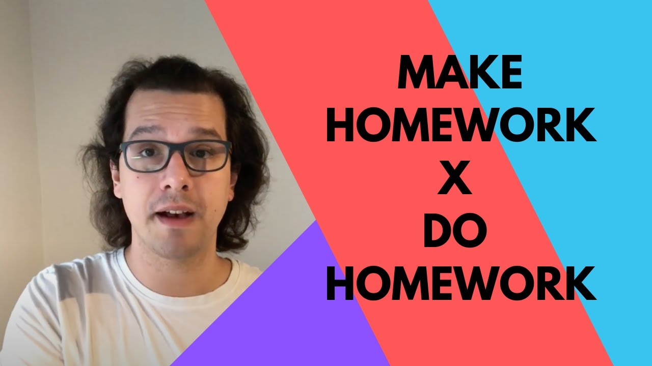 MAKE HOMEWORK X DO HOMEWORK - Qual a diferença? Quando usar cada um ...