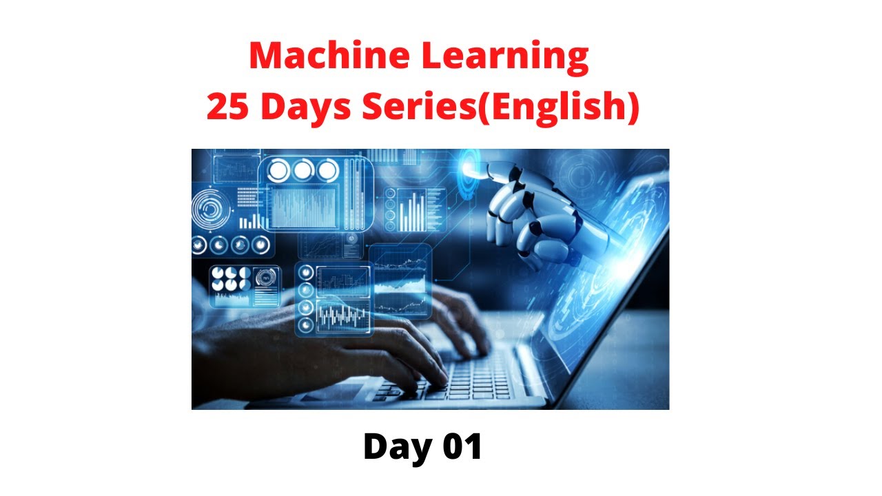 Machine Learning (English) Day 01 - YouTube