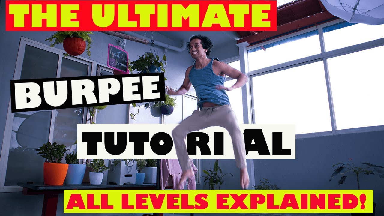 THE ULTIMATE BURPEE TUTORIAL | EASY MEDIUM HARD | ALL LEVELS EXPLAINED ...