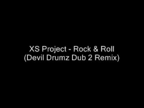 XS Project - Rock & Roll (Devil Drumz Dub 2 Remix) - YouTube