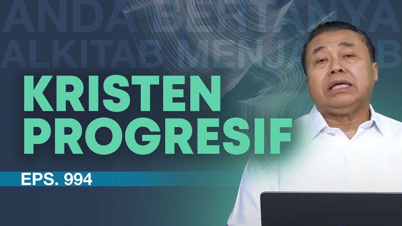 BAGAIMANA PENDAPAT TENTANG KRISTEN PROGRESIF? | ABAM (994) | Pdt. Dr ...
