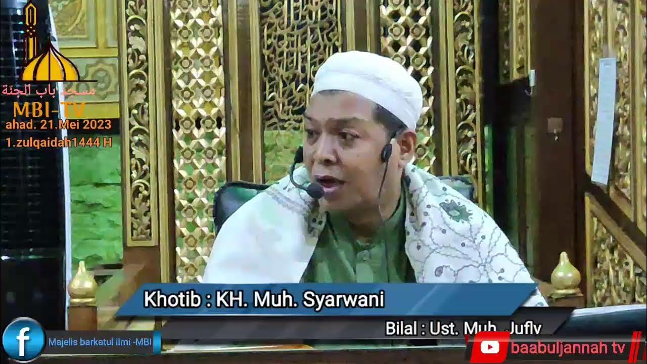 🎥🔴(LIVE)PENGAJIAN RUTIN MBI BABUL JANNAH.ust guru Muhammad syarwani - YouTube