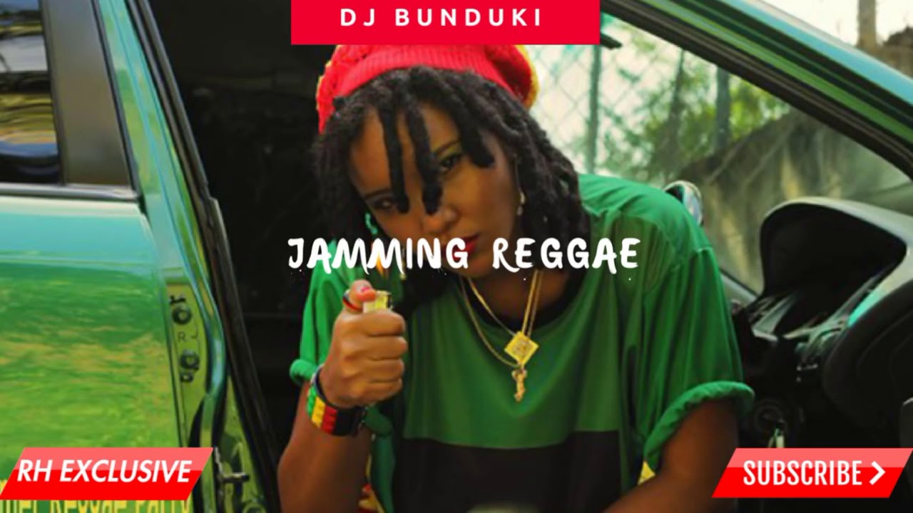 2018 New JAMMING REGGAE MIXX 10 JULY 2018 DJ BUNDUKI RH EXCLUSIVE - YouTube