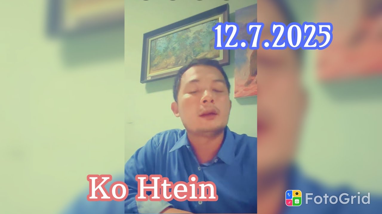 12.7.2025..Ko Htein - YouTube