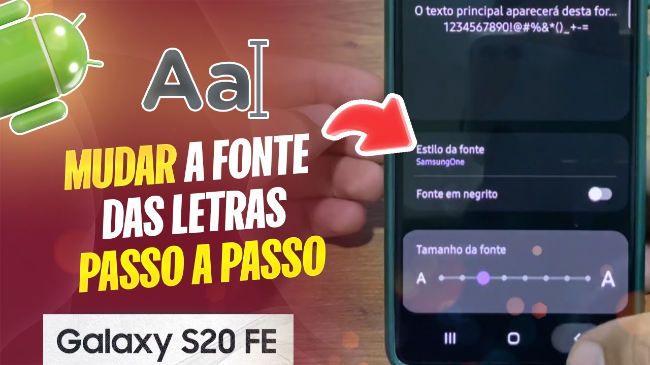 Como mudar a fonte das letras no Samsung S20 FE - Passo a passo - YouTube