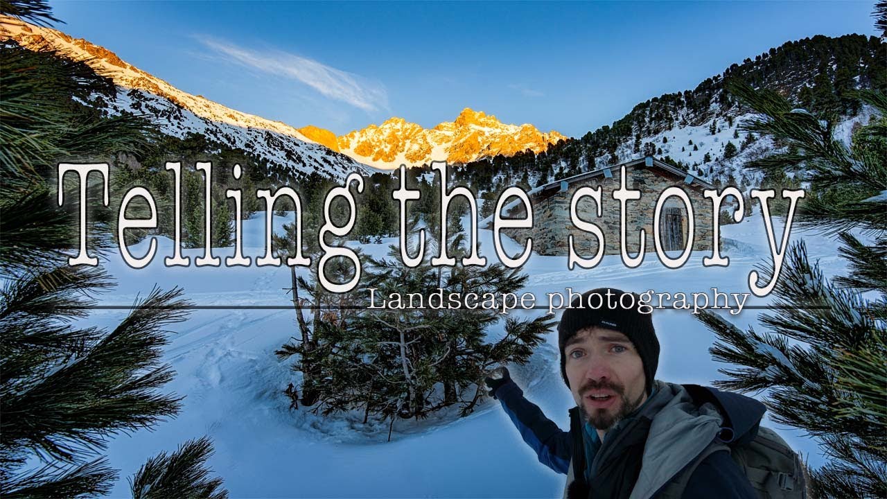 Telling the Story | Landscape Photography - YouTube