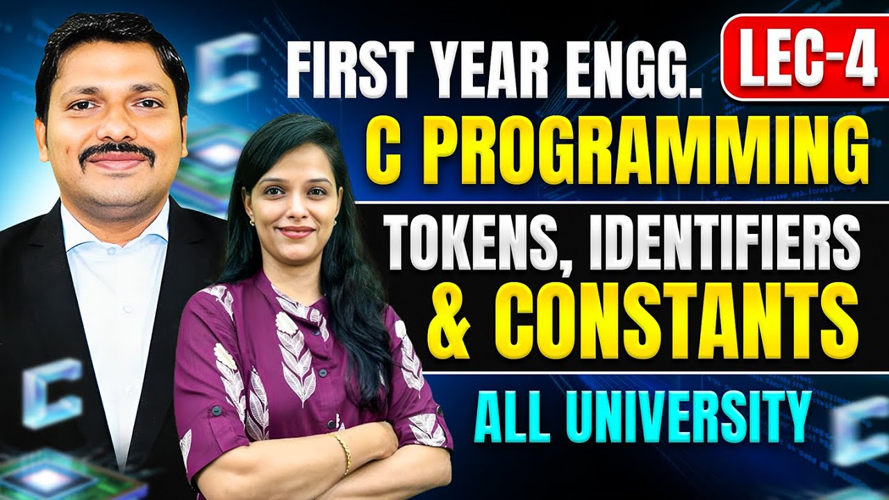 TOKENS, IDENTIFIERS & CONSTANTS - LEC 4 C PROGRAMMING | ALL UNIVERSITY| FIRST YEAR SEM 1 |DINESH ...