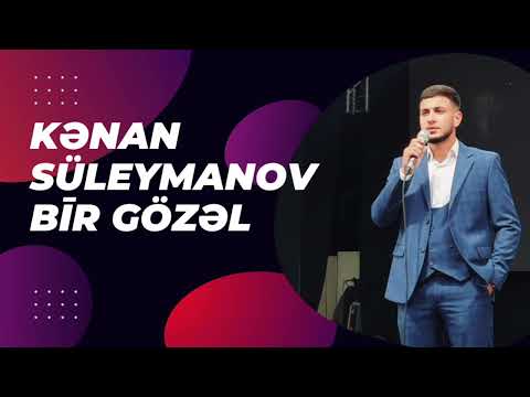 Kenan Suleymanov-Bir Gözel (2026)Yeni İfa
