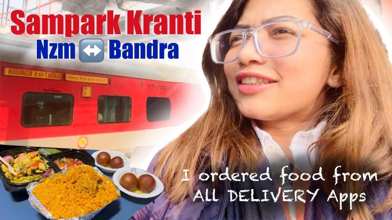 Delhi to Mumbai in Sampark kranti Express | Food in Train?? | Mumbai ...