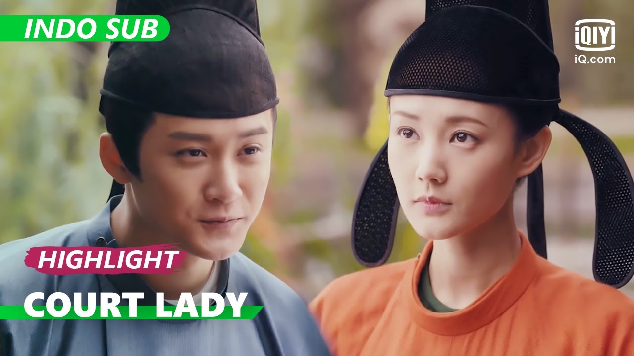 Raja zhou perhatian Fu Rou [INDO SUB] | Court Lady Ep.33 | iQiyi ...