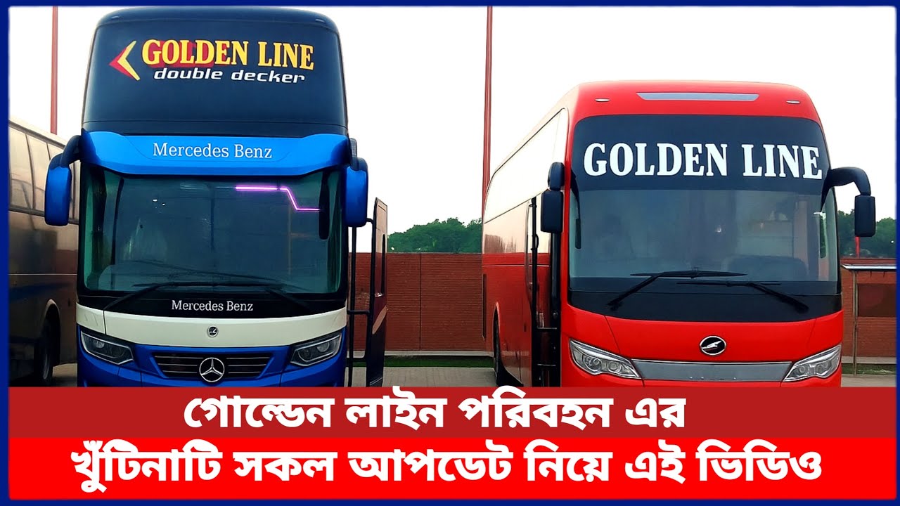 "Golden Line Paribahan Full Update 2025 | New Routes, Buses & Services ...