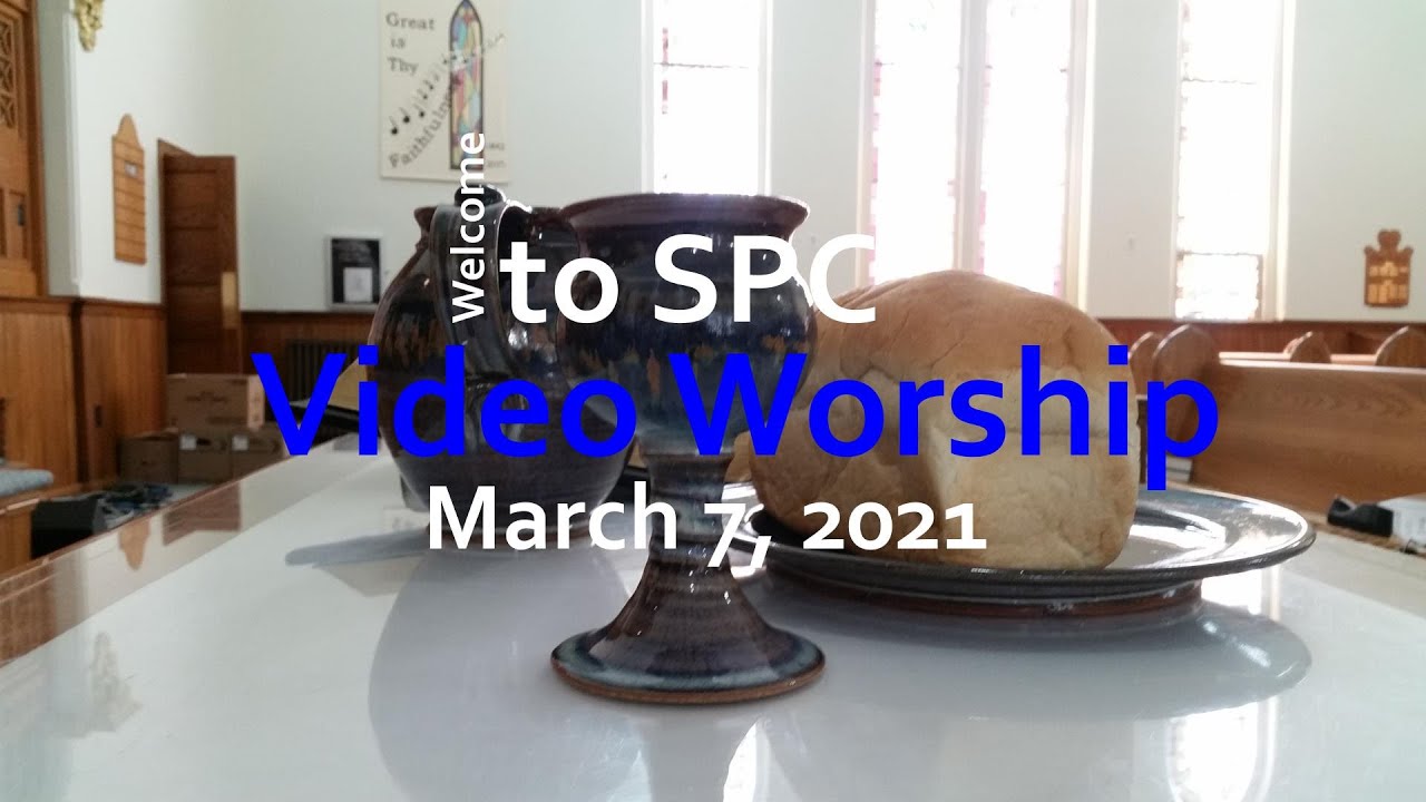 SPC Video Worship 3-7- 21 - YouTube