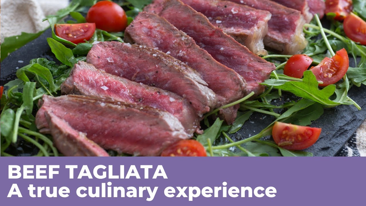 How to prepare a succulent BEEF TAGLIATA - Traditional Italian Recipe ...