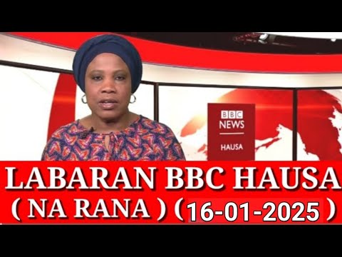 BBC HAUSA LABARAN YAU NA RANA 16/01/2025 #bbchausalabarai #VoaHausa # ...