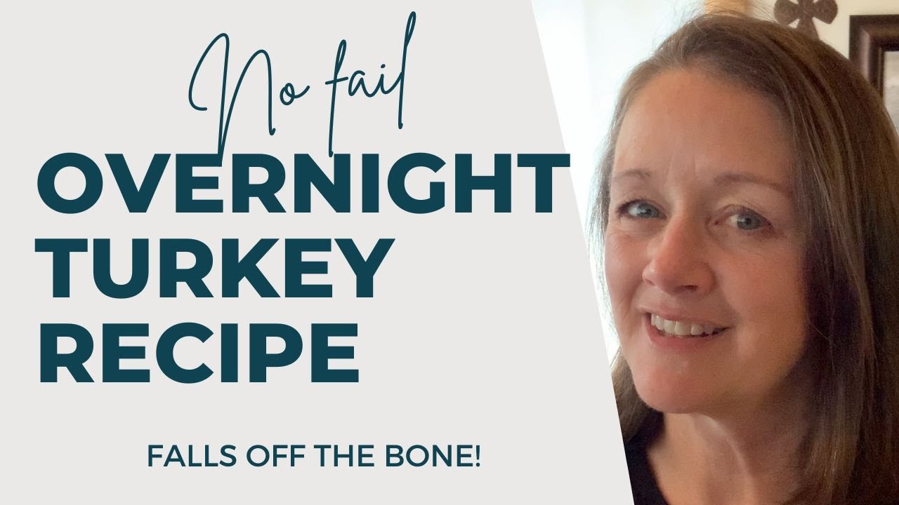 Overnight Turkey Recipe: This is the easiest ever! - YouTube