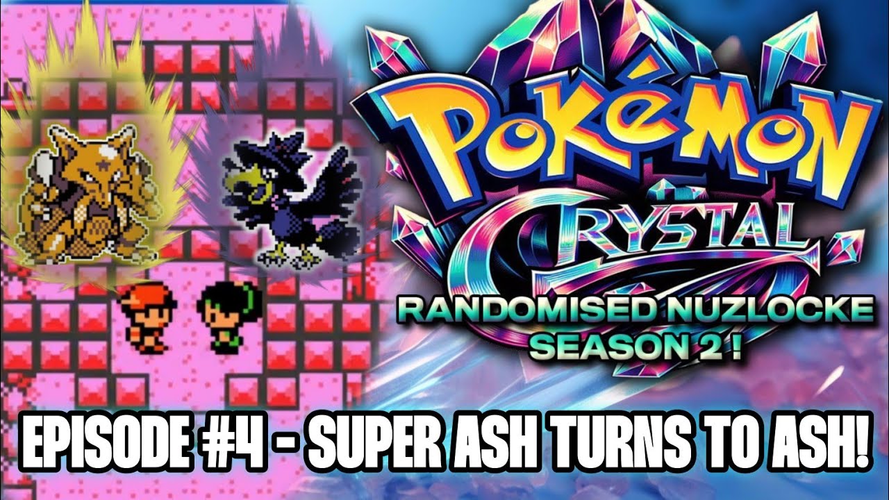 POKEMON CRYSTAL RANDOMIZED NUZLOCKE EPISODE 4 - SUPER ASH TURNS TO ASH ...