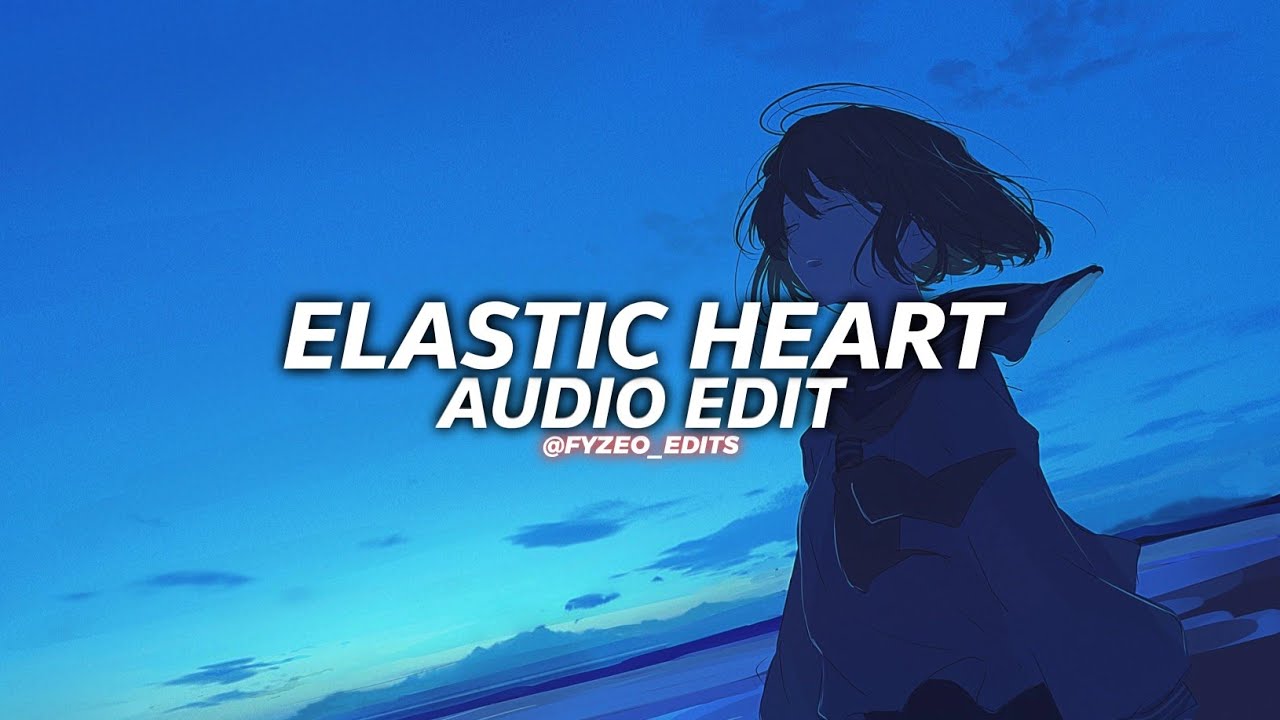 elastic heart - sia ft. shia labeouf & maddie ziegler [edit audio ...