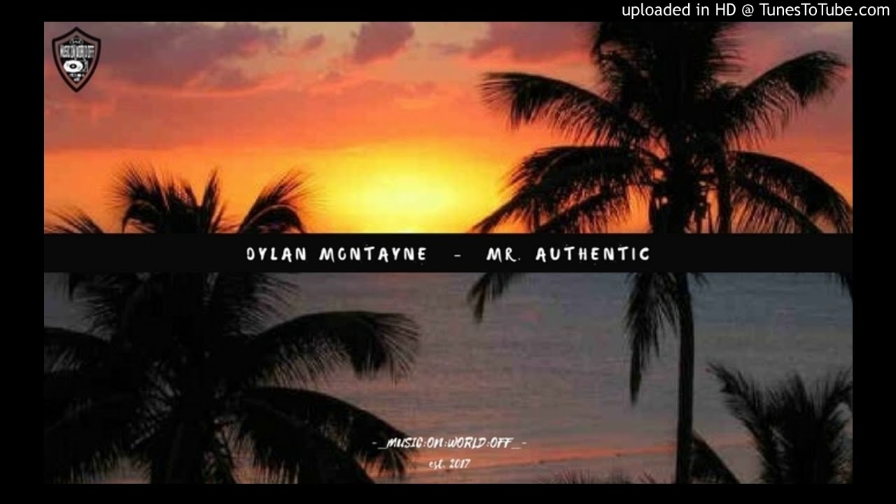 Dylan Montayne - Mr.Authentic - YouTube Music