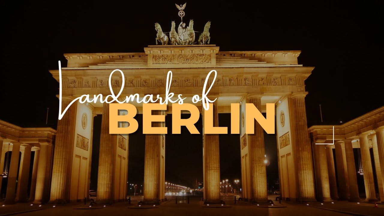 Breathtaking Iconic Berlin Landmarks That Are A Must-Visit - YouTube