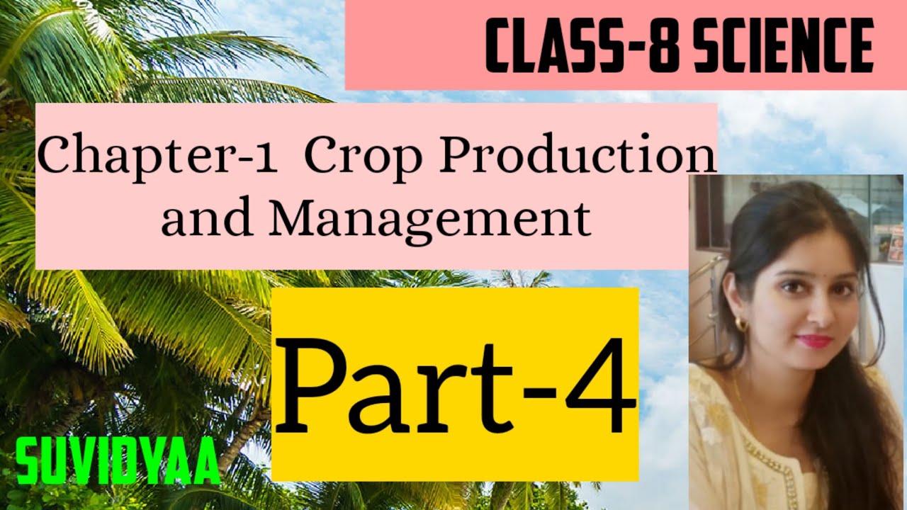 Class-8 Chapter-1 Crop Production and Management Topic- Adding Manure ...