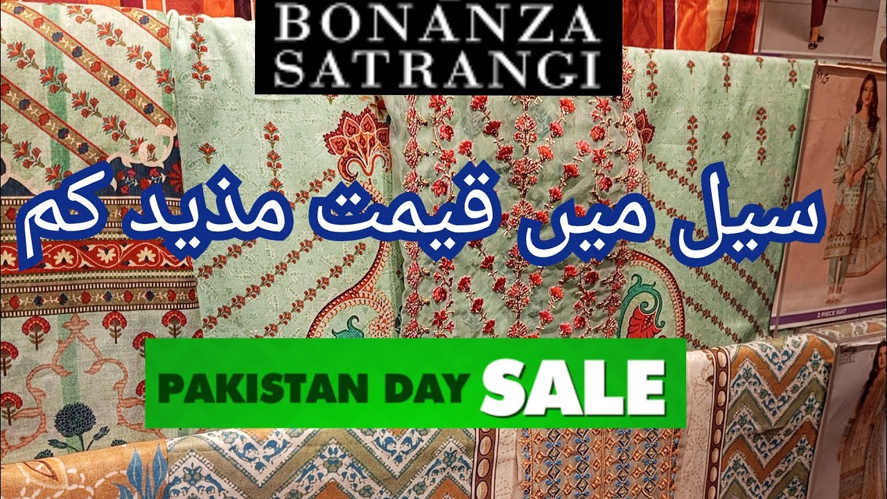 BONANZA SATRANGI PAKISTAN DAY SALE || eid collection Sale today ||March ...