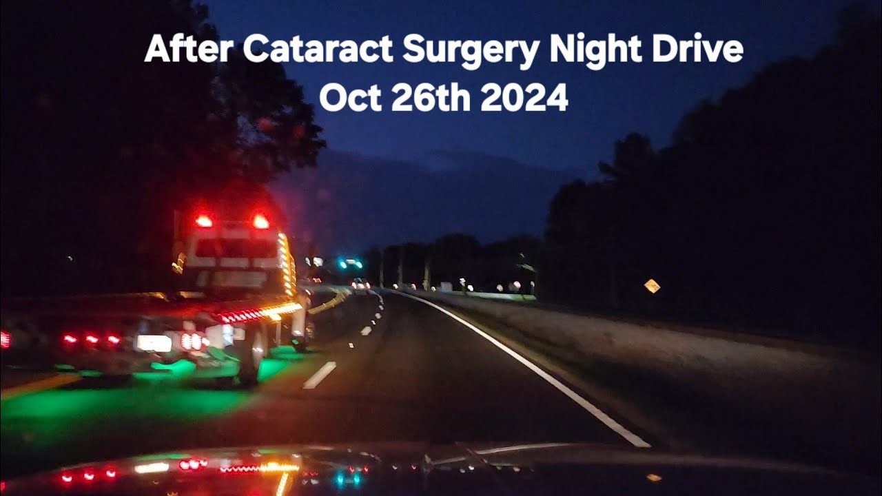 After Cataract Surgery Night Drive Video Oct 26th 2024 #cataract # ...