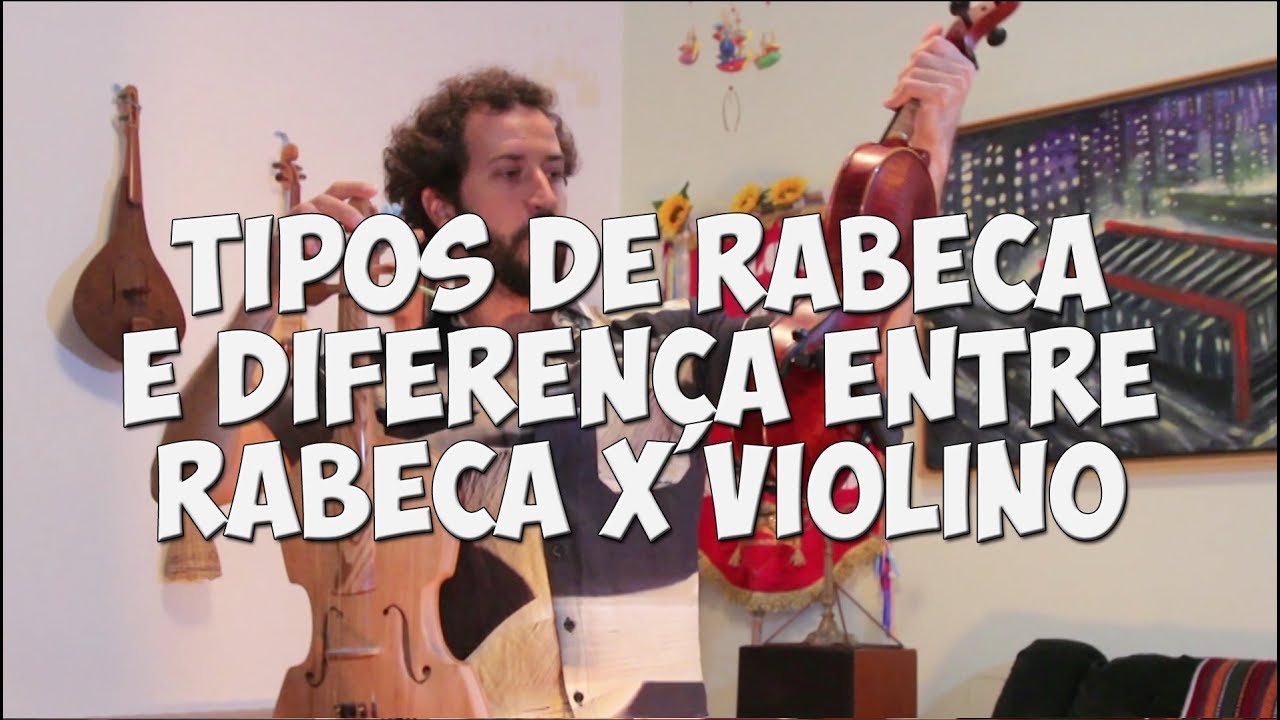 Tipos de rabeca - Quais as diferenças do violino e da rabeca? - YouTube