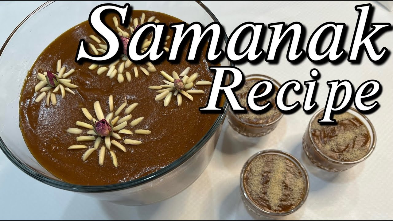 Samanak Recipe | طرز تهیه سمنک - YouTube