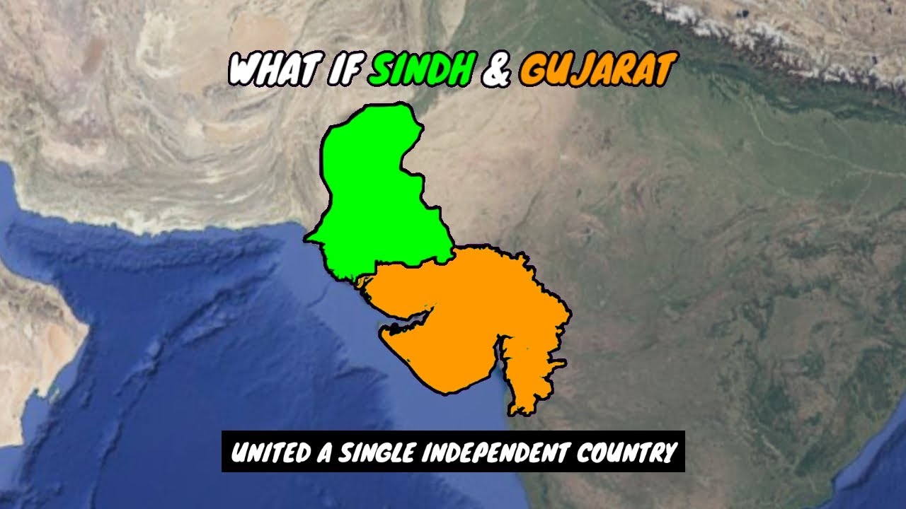 What if Sindh And Gujarat United A Single Independent Country | Country ...