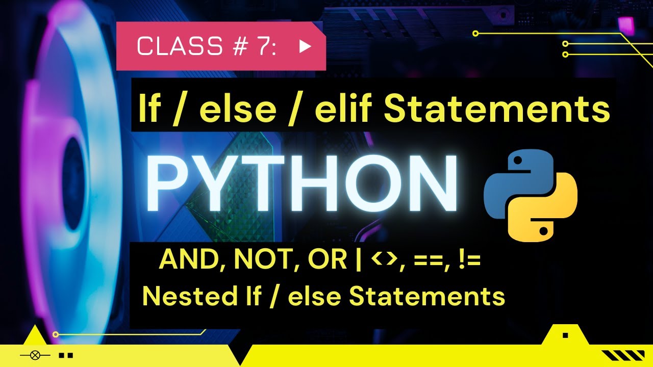 Python Tutorial For Beginners 7 Python If Else Statements Python