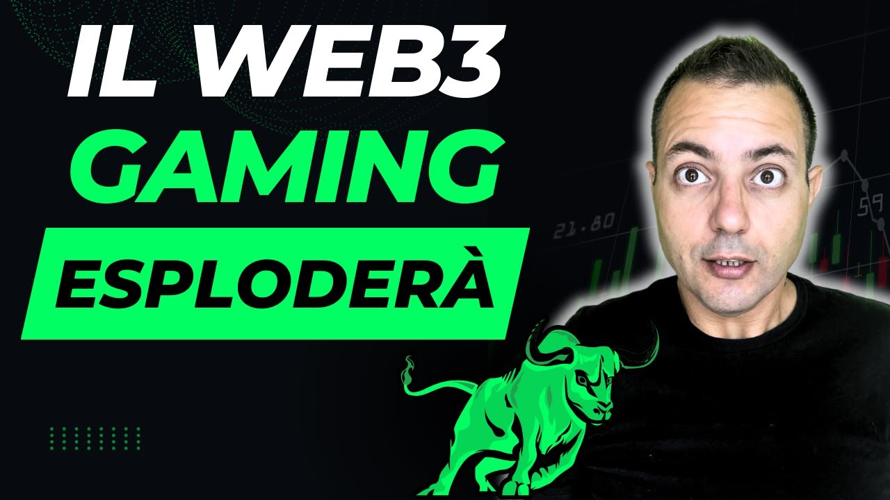 Il Web3 Gaming ESPLODERÀ in questa BULL RUN!!! - YouTube