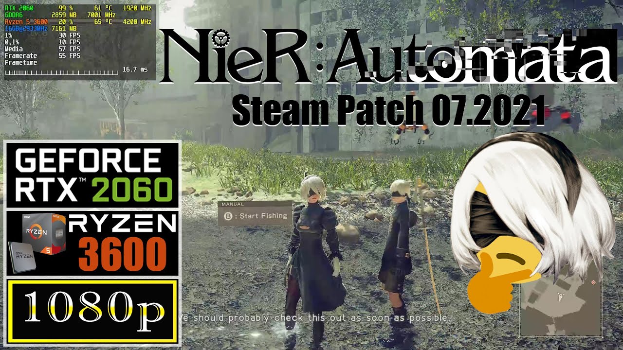 NieR Automata - Steam Patch 07.2021 Test | RTX 2060, Ryzen 5 3600, 16GB ...