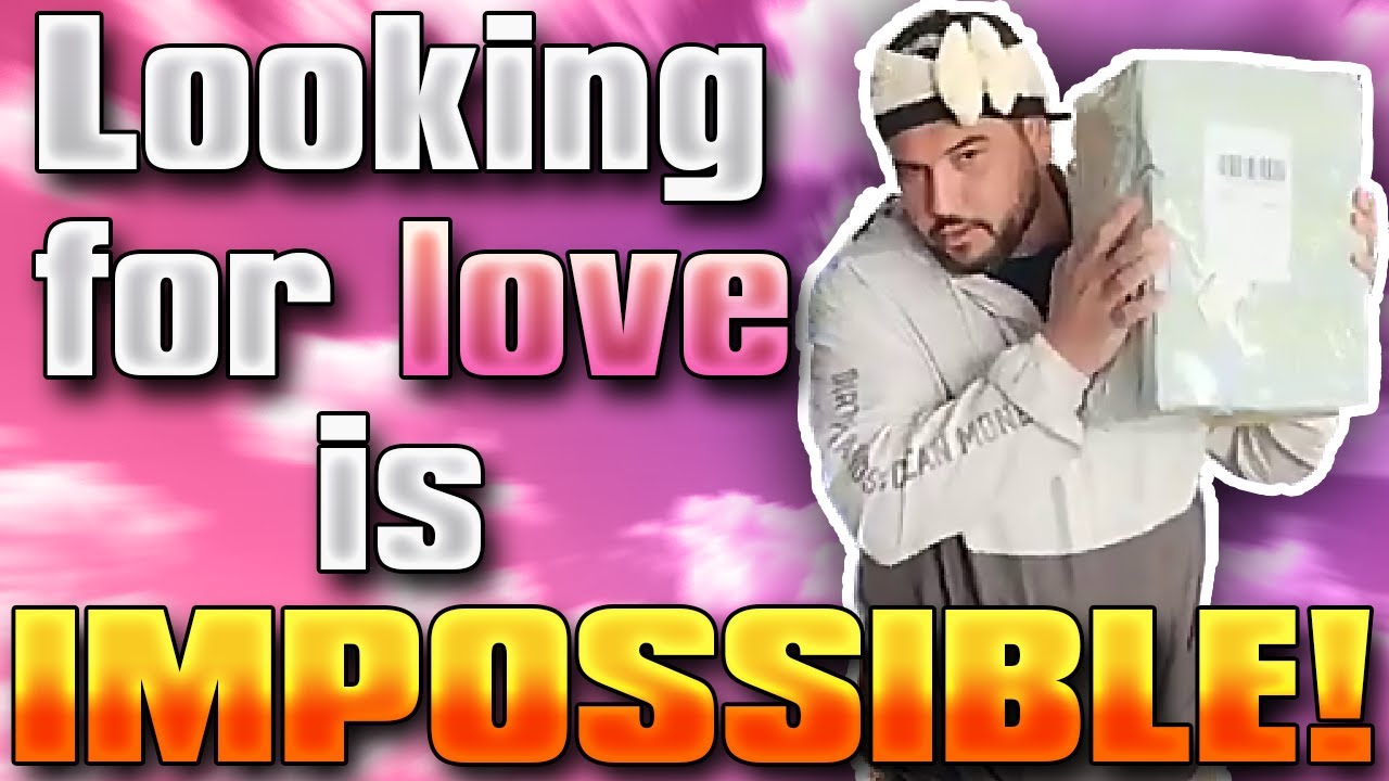 Looking for love is impossible!! - YouTube