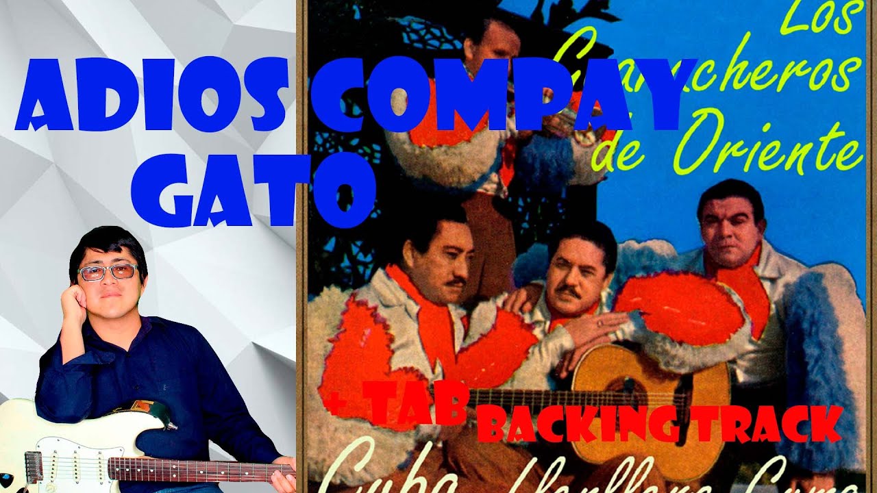# 589 Cómo tocar "Adiós compay gato" LOS HUARACHEROS DE ORIENTE - YouTube