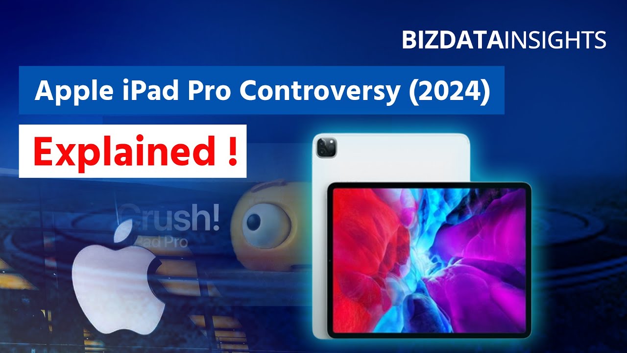 Apple’s Controversial 'Crush' Ad for 2024 iPad Pro: What's the Buzz ...