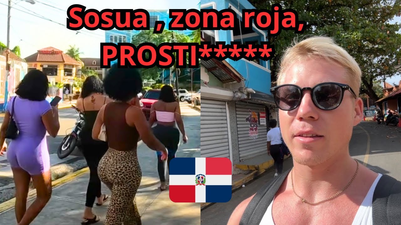 Visité zona roja de PROSTIT**** en Sosua, República Dominicana - YouTube