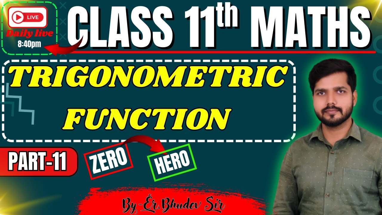 PART - 11 || Trigonometric Functions || TRIGONOMETRIC FULL CHAPTER ...