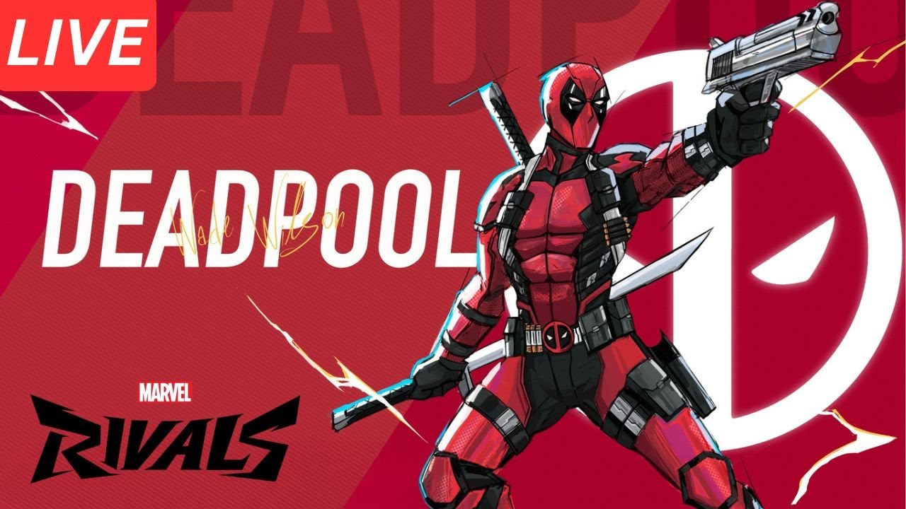 🔴LIVE - Marvel Rivals -LESS THAN 24 HOURS FOR DEADPOOL -- DEADPOOL ...