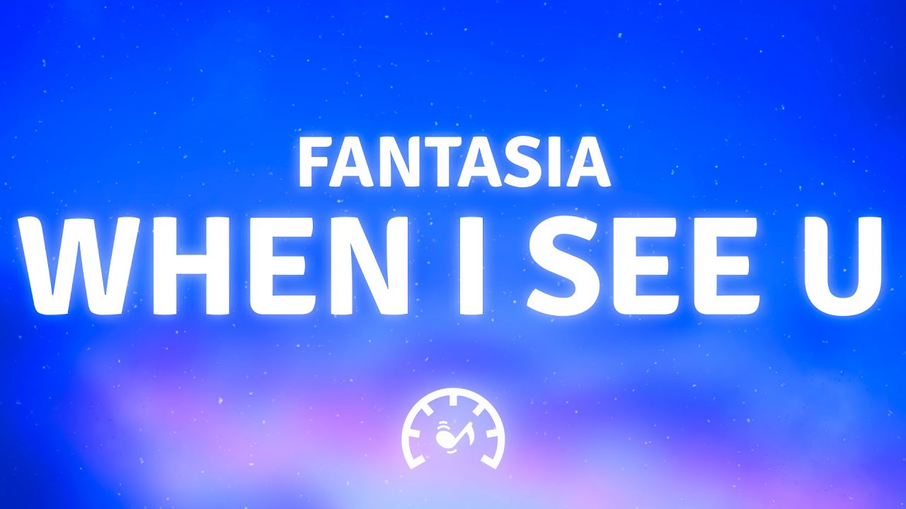 Fantasia - When I See U (Lyrics) - YouTube