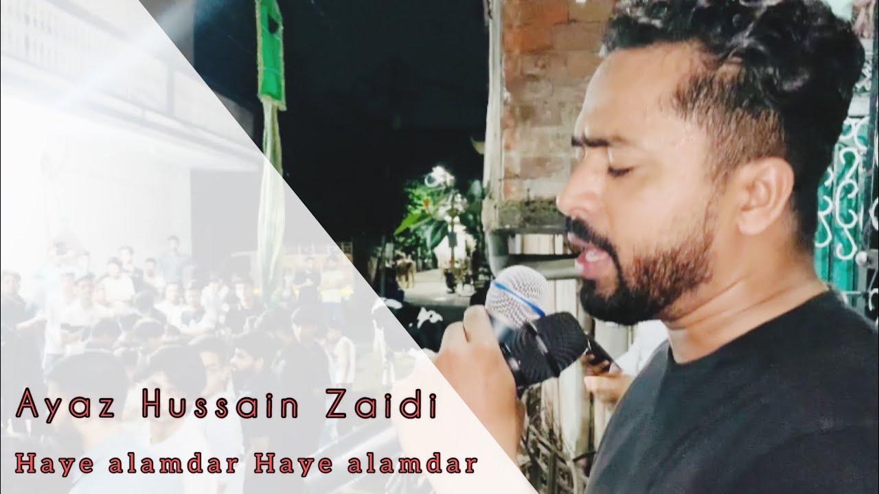 Haye alamdar Haye alamdar | Ayaz Hussain Zaidi | 2023 - YouTube