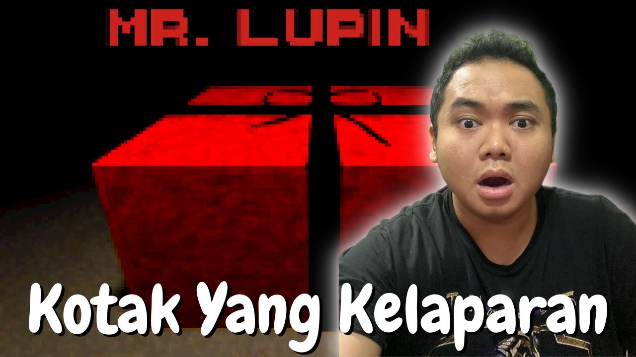 Kotak Misterius Ini Ternyata Bisa Berubah Menjadi Sosok Yang Menyeramkan - Mr. Lupin - YouTube