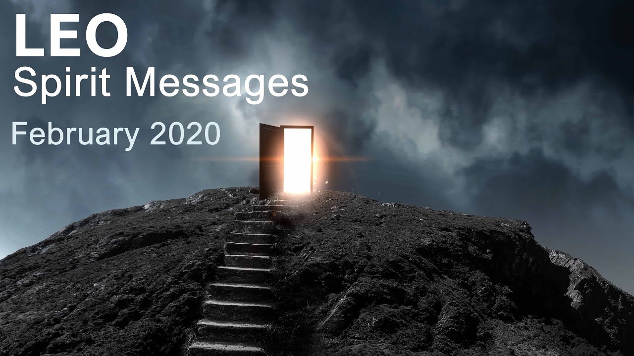 LEO SPIRIT MESSAGES - FEBRUARY 2020 "STEP INTO YOUR LIGHT LEO" - YouTube