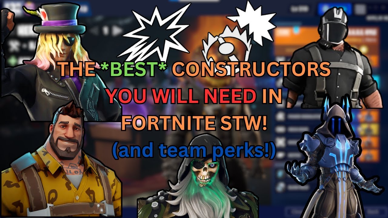 Fortnite STW The *BEST* Constructors YOU WILL NEED! Don't Miss Out ...