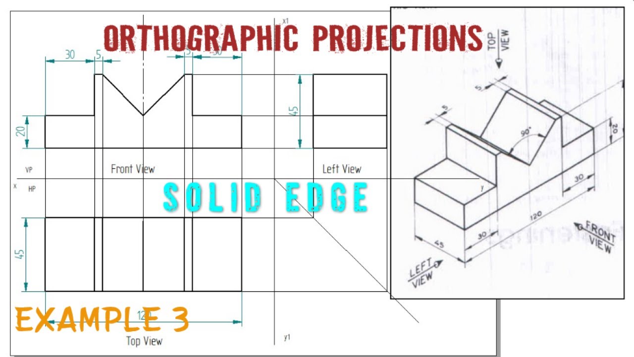 ORTHOGRAPHIC PROJECTIONS- EXAMPLE 3|SOLID EDGE| CAEG CAED | LEARN AND ...