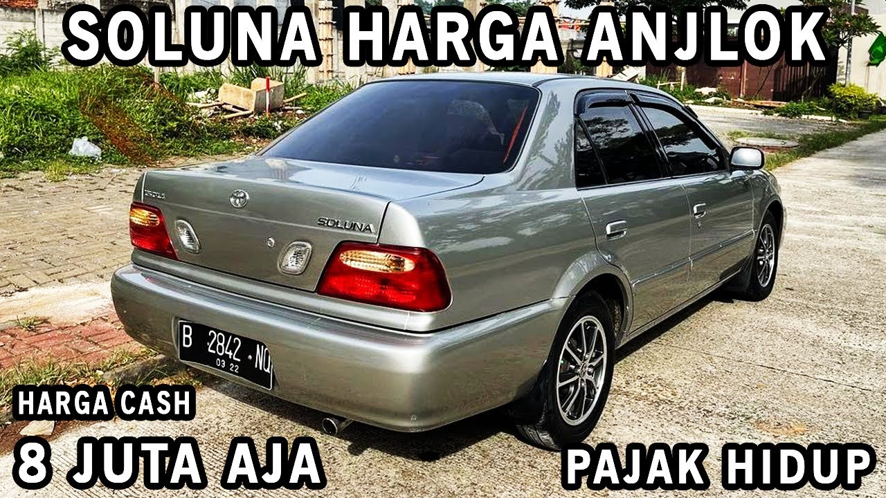 HARGA MOBIL MURAH HANYA 8 JUTA TOYOTA SOLUNA MULUS BERKUALITAS - YouTube