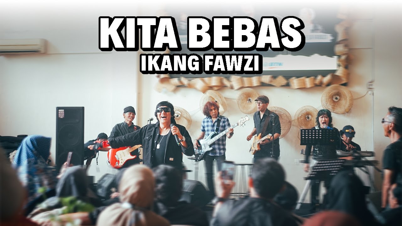 KITA BEBAS - IKANG FAWZI | "Ikang Fawzi Rock You Concert" - YouTube