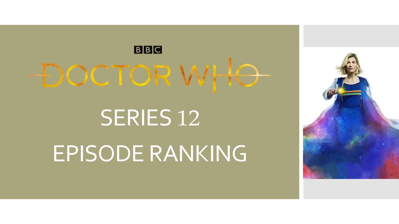 Doctor Who - Series 12 Episode Ranking! - YouTube