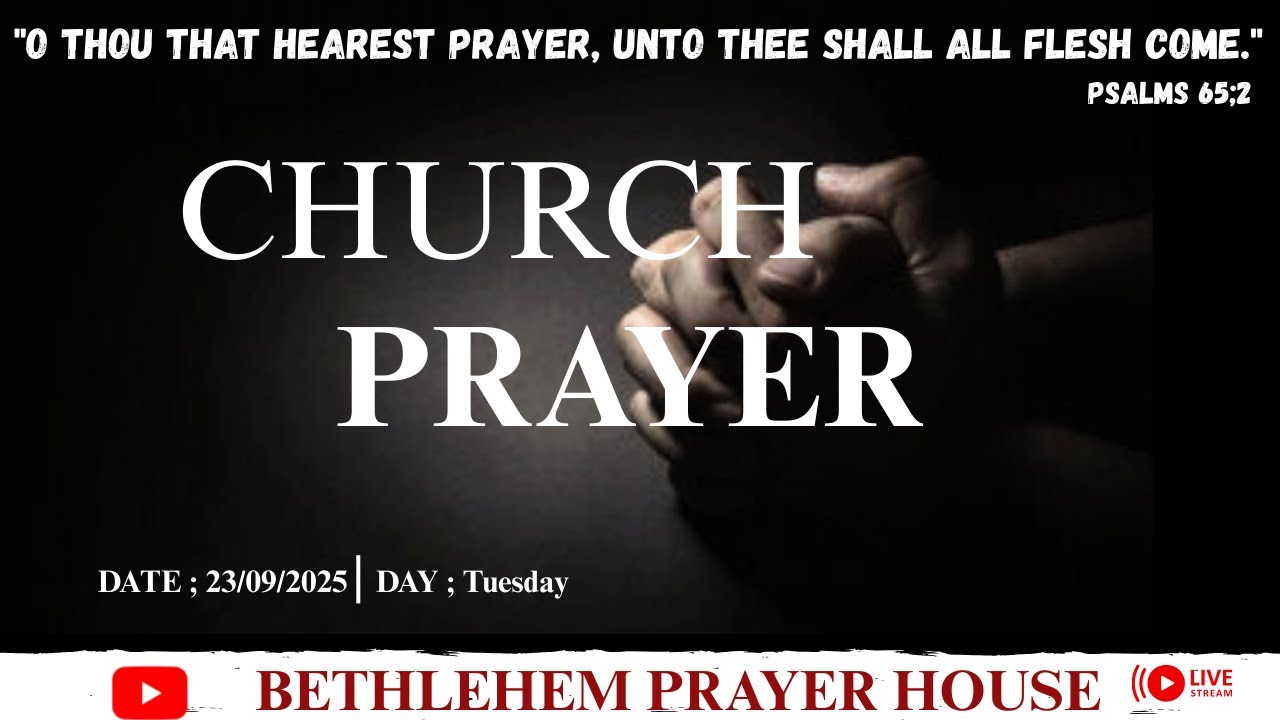 Church prayer ||23-09-2025||Bethlehem prayer house - YouTube