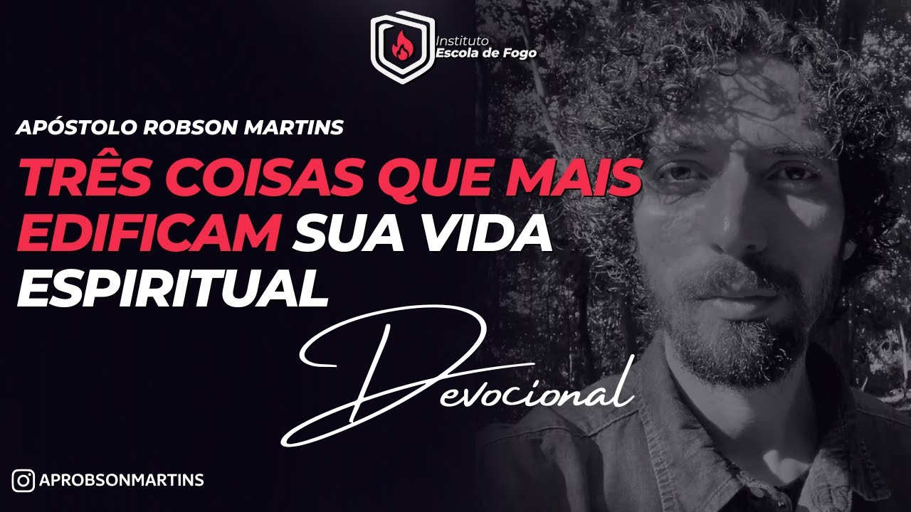 Três Coisas que mais edificam espiritualmente - @aprobsonmartins - YouTube